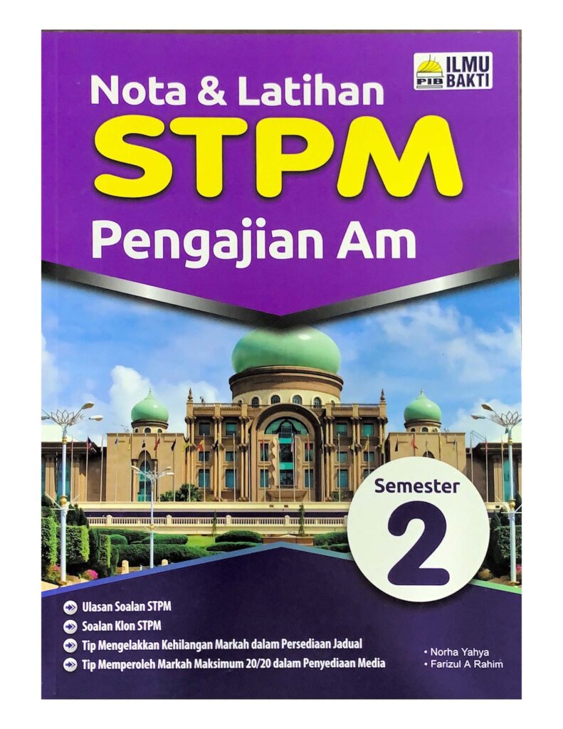 Ilmu Bakti Nota dan Latihan STPM Pengajian Am Semester 2 - Medu Books Distributor
